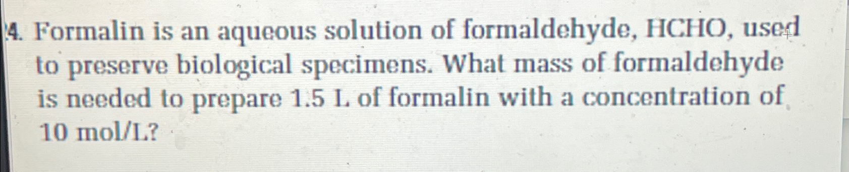Solved Formalin is an aqueous solution of formaldehyde, | Chegg.com