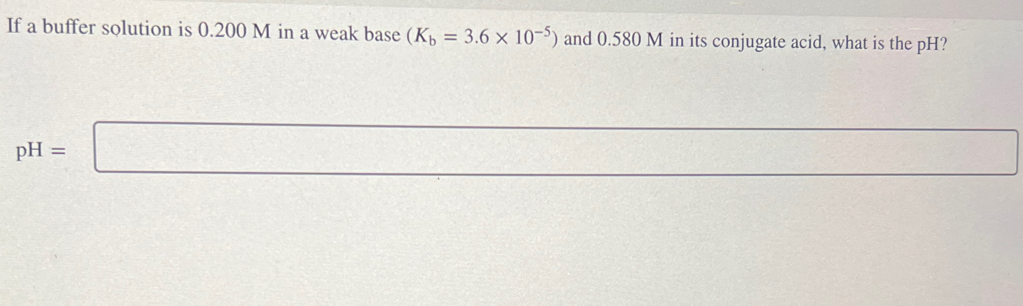Solved If a buffer solution is 0.200M ﻿in a weak base | Chegg.com