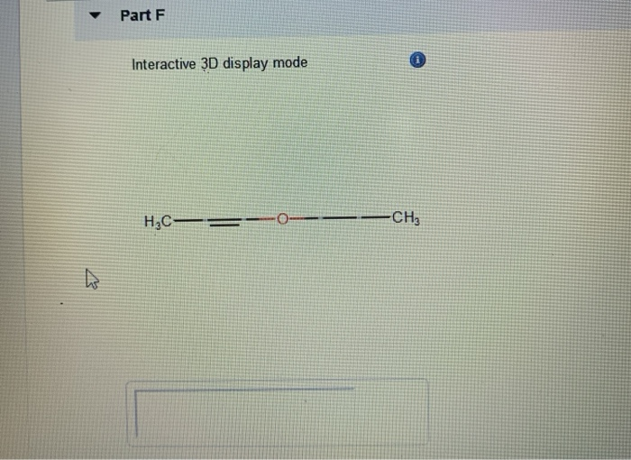 Solved Part E Interactive 3D display mode H2C CH3 Part F | Chegg.com