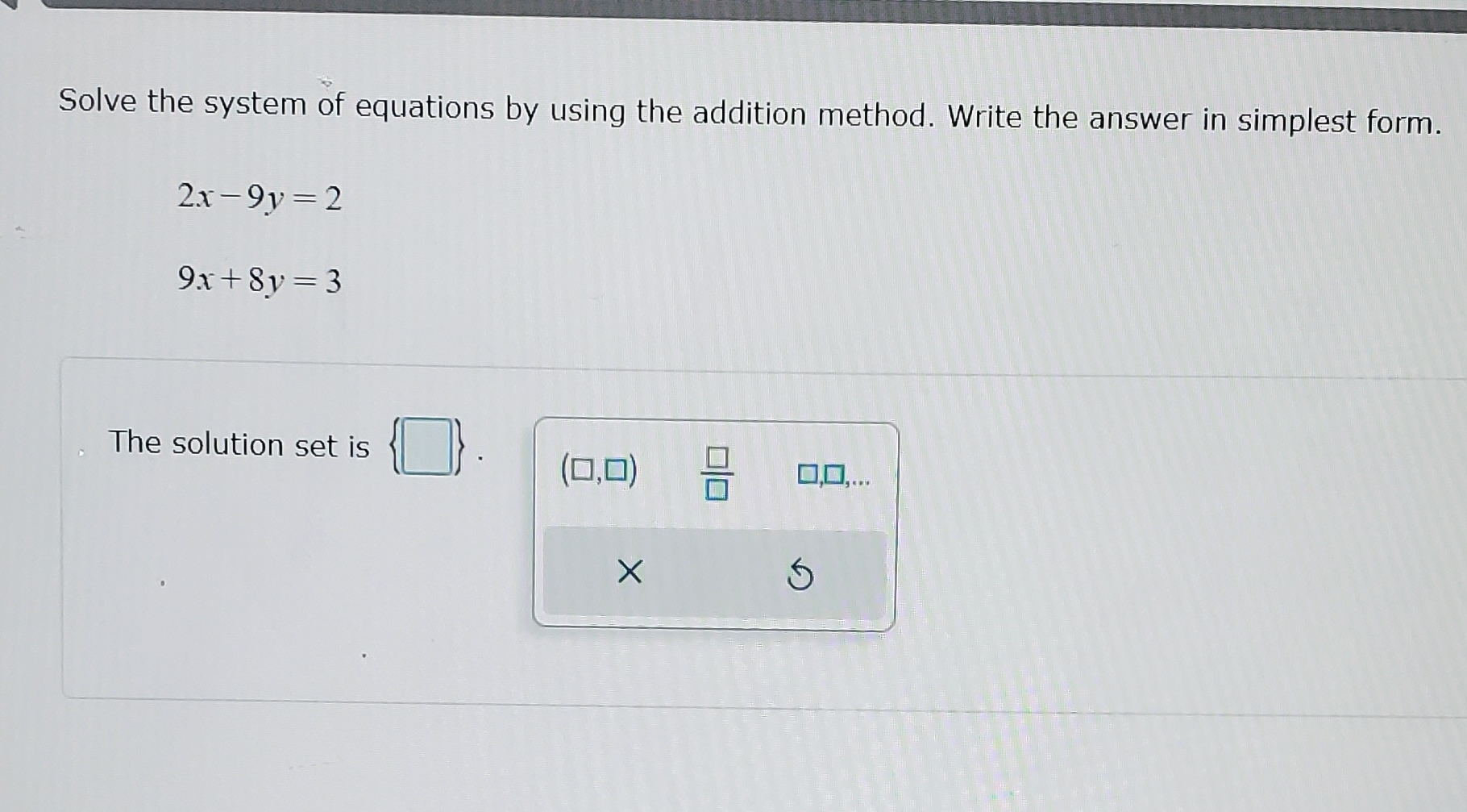Solved Solve The System Of Equations By Using The Addition 