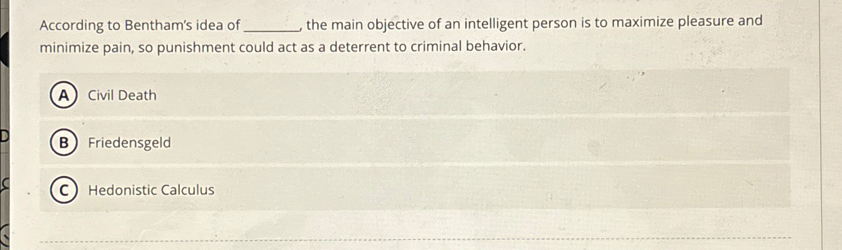 Solved According to Bentham's idea of the main objective of | Chegg.com