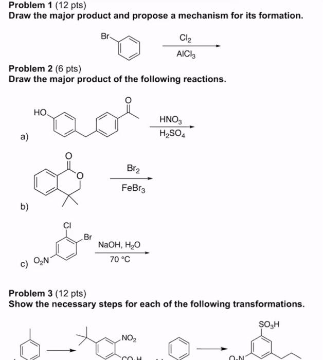 Solved Problem 1 (12 pts) Draw the major product and propose | Chegg.com Solved Problem 1 (12 pts) Draw the major product and propose | Chegg.com