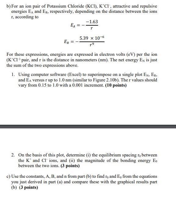 Solved b) For an ion pair of Potassium Chloride (KCl),K+Cl−, | Chegg.com