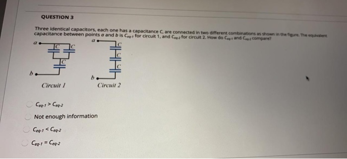 Solved QUESTION 3 Three identical capacitors, each one has a | Chegg.com
