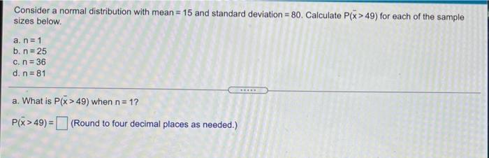 Solved Consider a normal distribution with mean = 15 and | Chegg.com