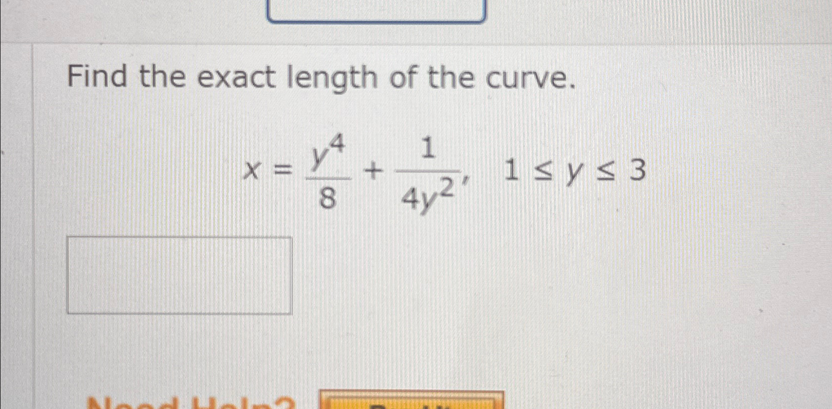Solved Find the exact length of the curve.x=y48+14y2,1≤y≤3 | Chegg.com