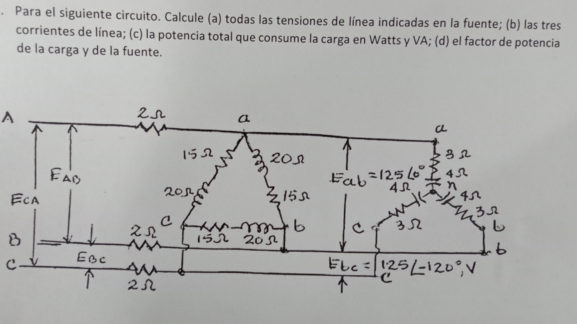 Solved Para el siguiente circuito. Calcule (a) ﻿todas las | Chegg.com