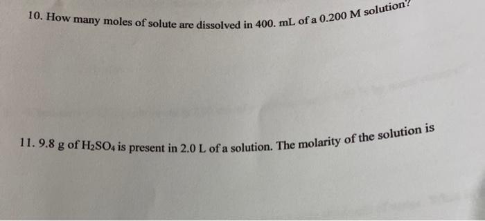 Solved 10. How many moles of solute are dissolved in 400 mL | Chegg.com