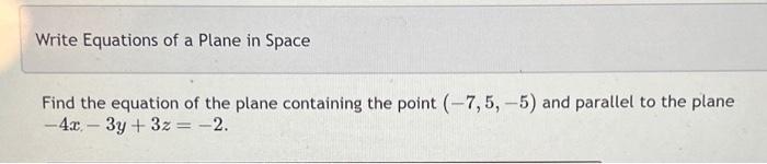 Solved Write Equations of a Plane in Space Find the equation | Chegg.com