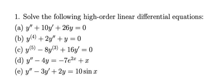 Solved 1. Solve the following high-order linear differential | Chegg.com