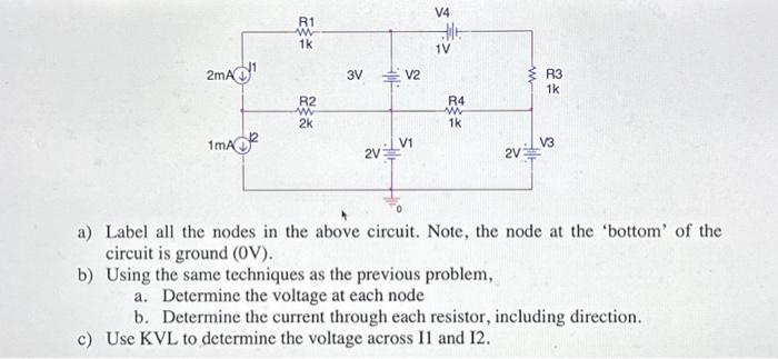 Solved 2mA1 1mA 2 R1 ww 1k R2 2k 3V 2V V2 V1 V4 Hilt 1V R4 | Chegg.com