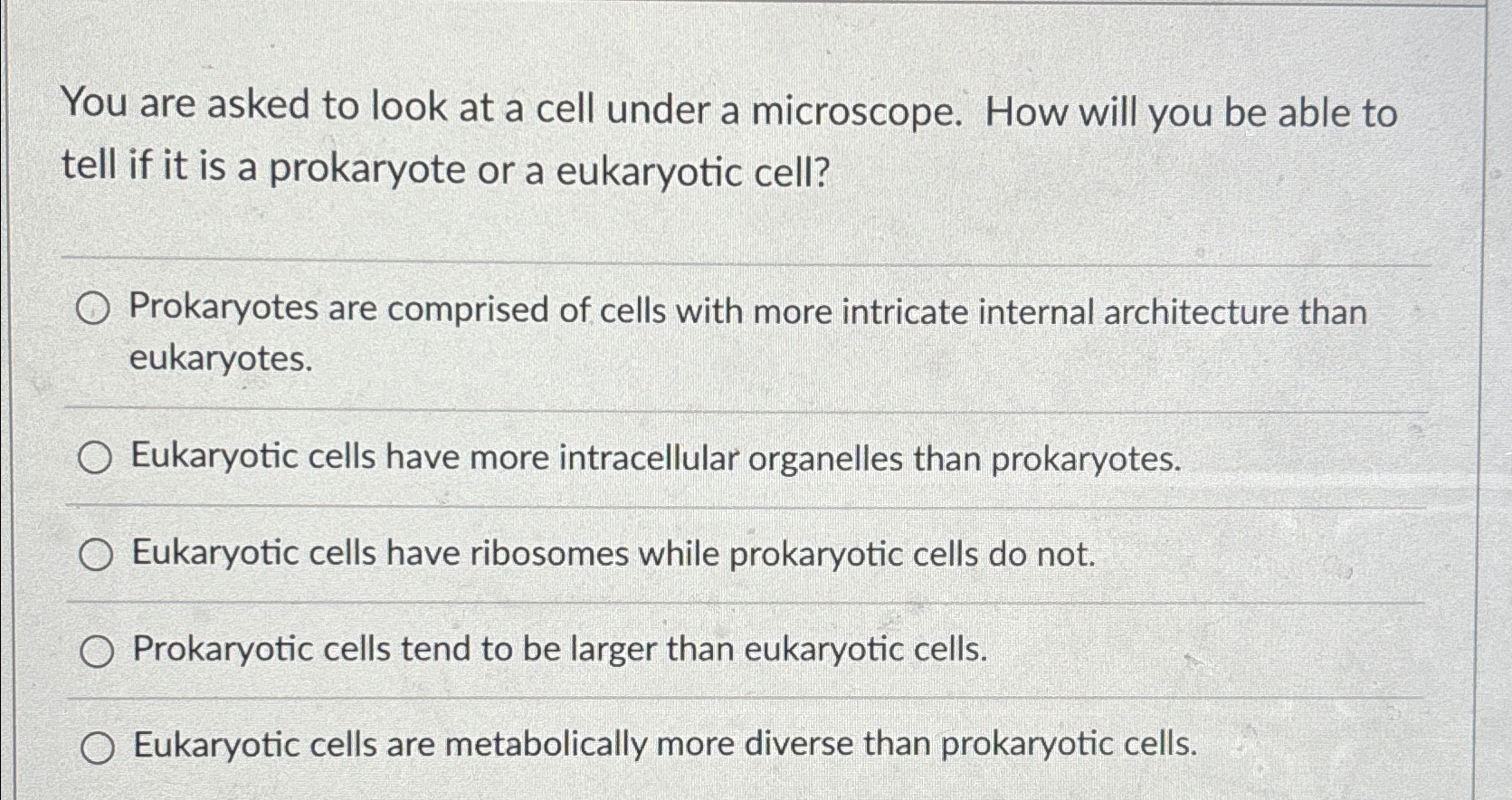 Solved You are asked to look at a cell under a microscope. | Chegg.com
