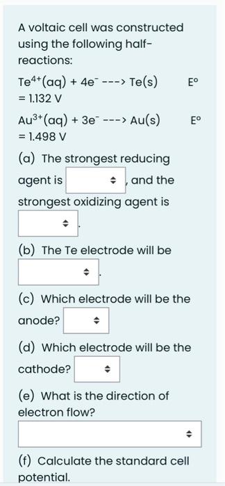 Solved A voltaic cell was constructed using the following | Chegg.com