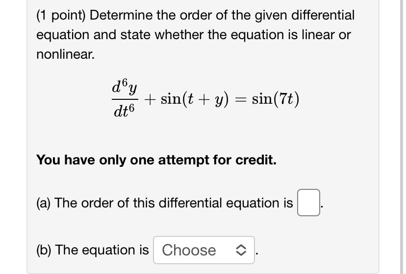 Solved (1 ﻿point) ﻿Determine the order of the given | Chegg.com