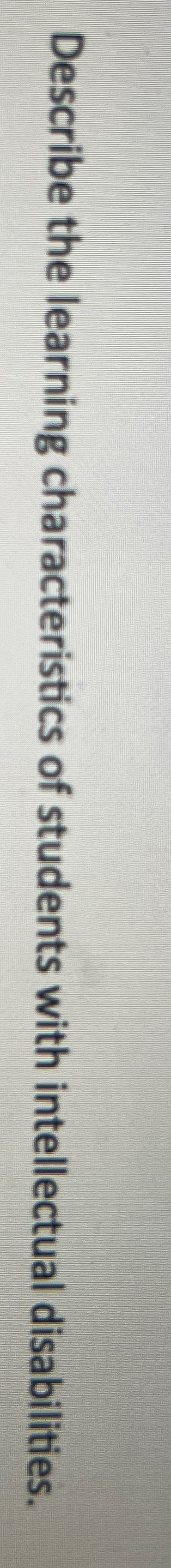 Solved Describe the learning characteristics of students | Chegg.com