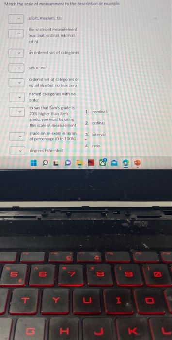Solved Match the scale of measurement to the descriation or | Chegg.com