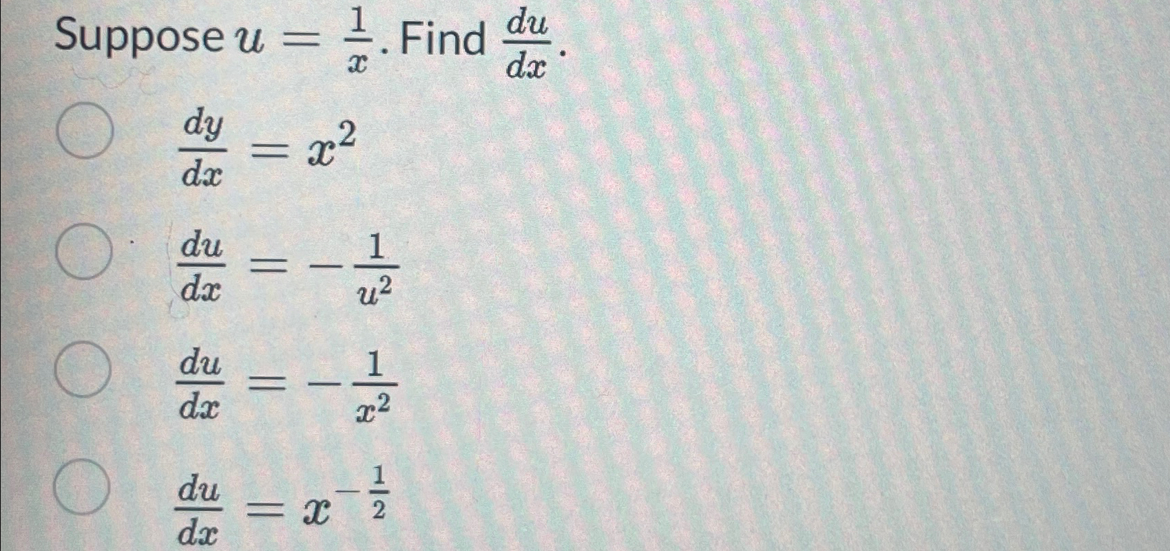 Solved Suppose u=1x. ﻿Find | Chegg.com