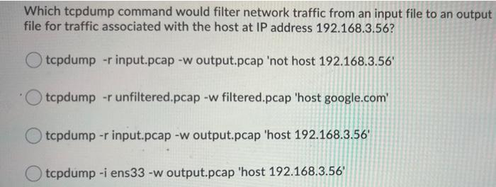 Solved Which tcpdump command would filter network traffic | Chegg.com