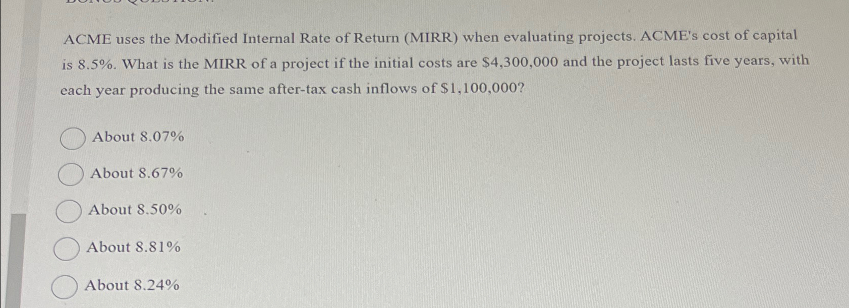 Solved ACME uses the Modified Internal Rate of Return (MIRR) | Chegg.com