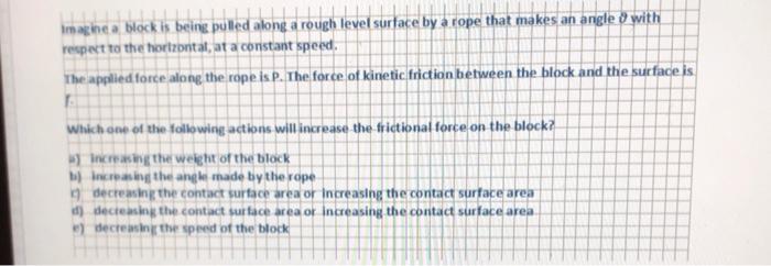 Solved Imaginea block is being pulled along a rough level | Chegg.com