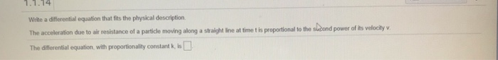 Solved Write a differential equation that fits the physical | Chegg.com