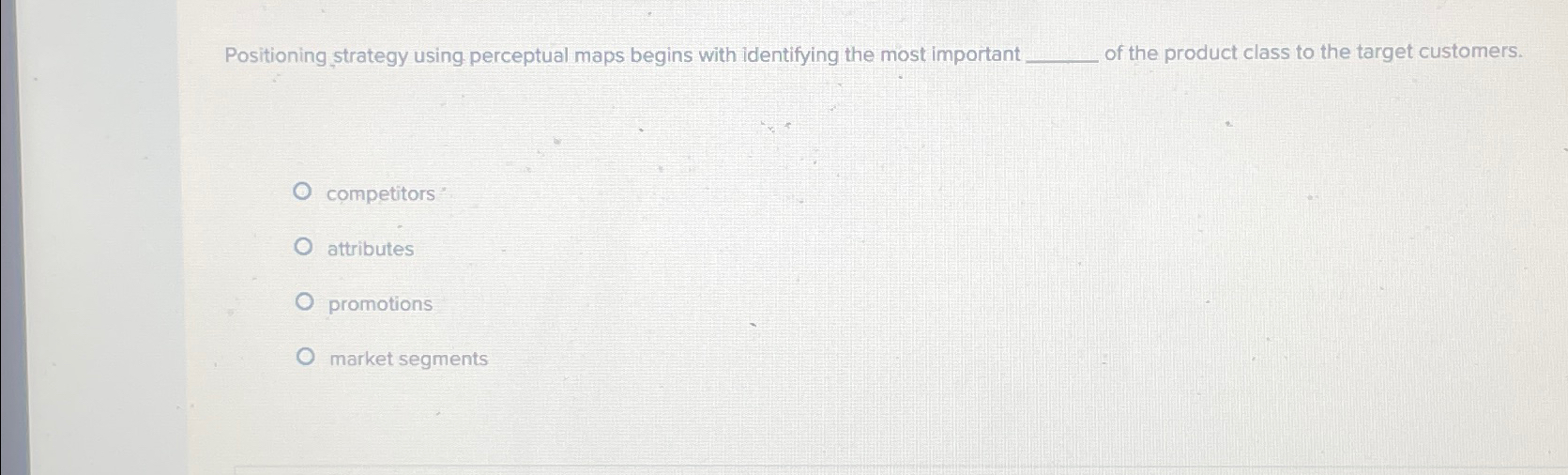 Solved Positioning strategy using perceptual maps begins | Chegg.com