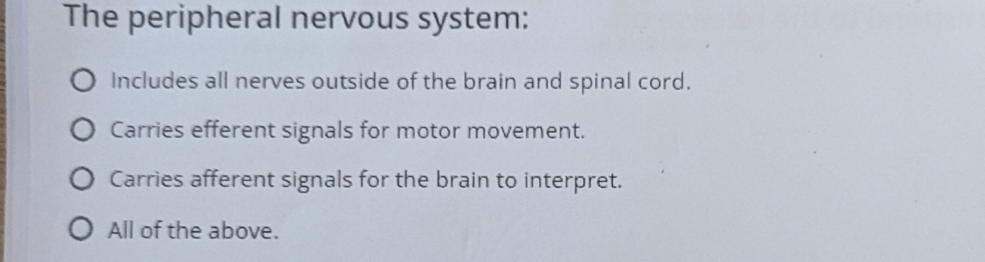 Solved The peripheral nervous system:Includes all nerves | Chegg.com