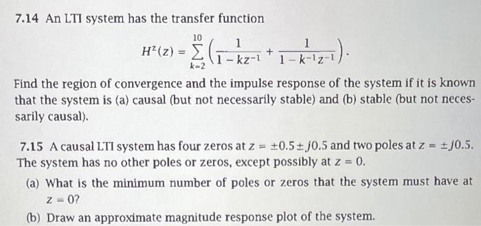 Solved 7.14 An LTI system has the transfer function | Chegg.com