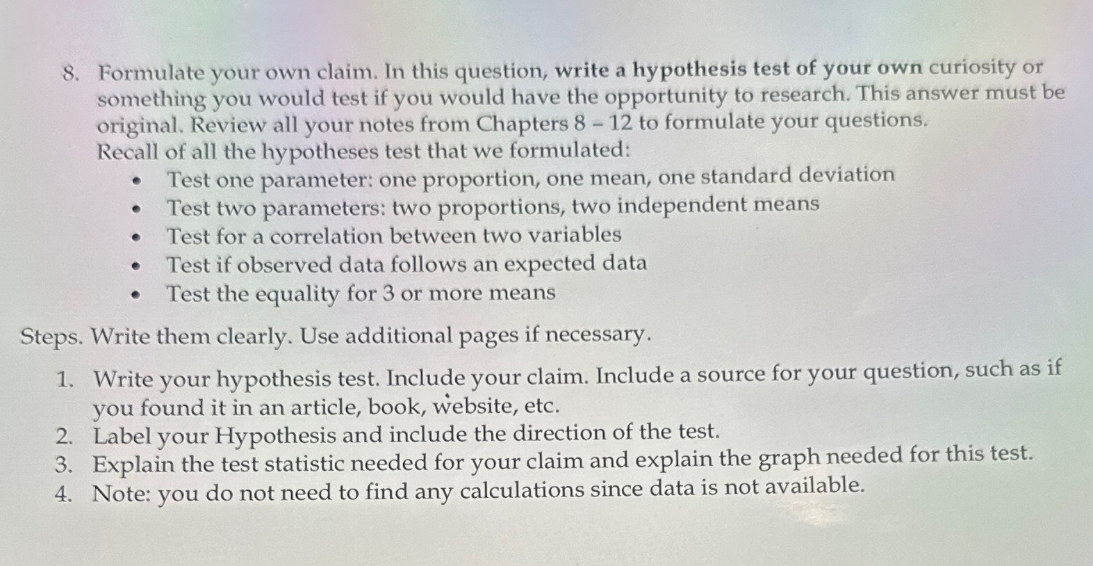 Solved Formulate your own claim. In this question, write a | Chegg.com