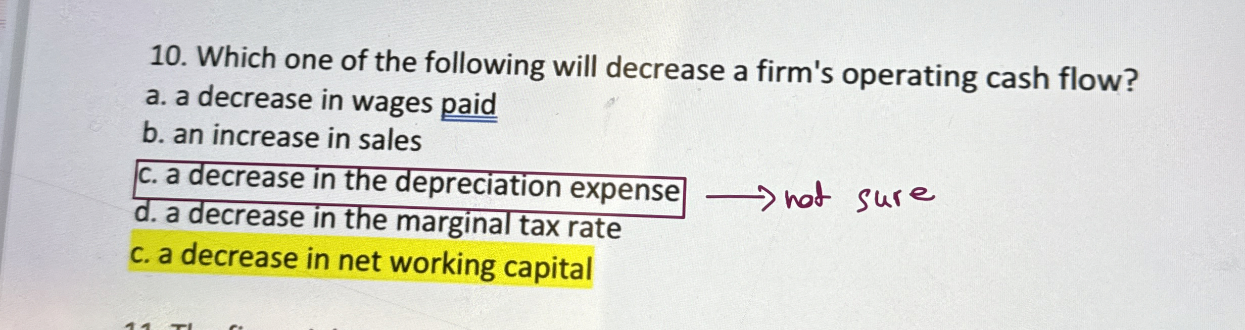 Solved Which one of the following will decrease a firm's | Chegg.com