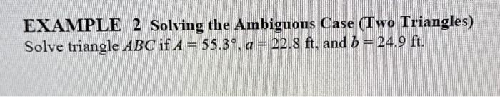 Solved EXAMPLE 2 Solving the Ambiguous Case (Two Triangles) | Chegg.com
