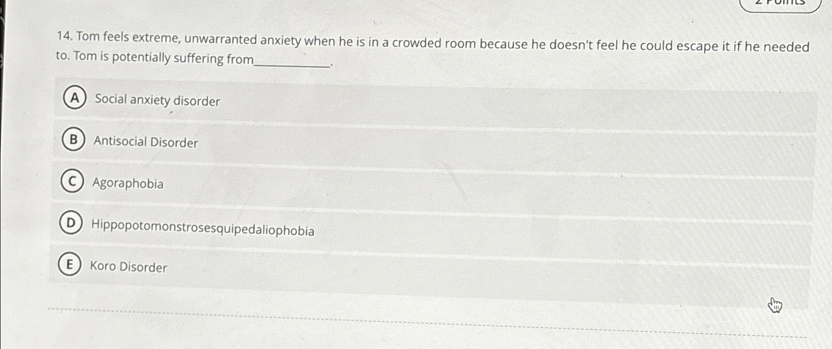 Solved Tom feels extreme, unwarranted anxiety when he is in | Chegg.com