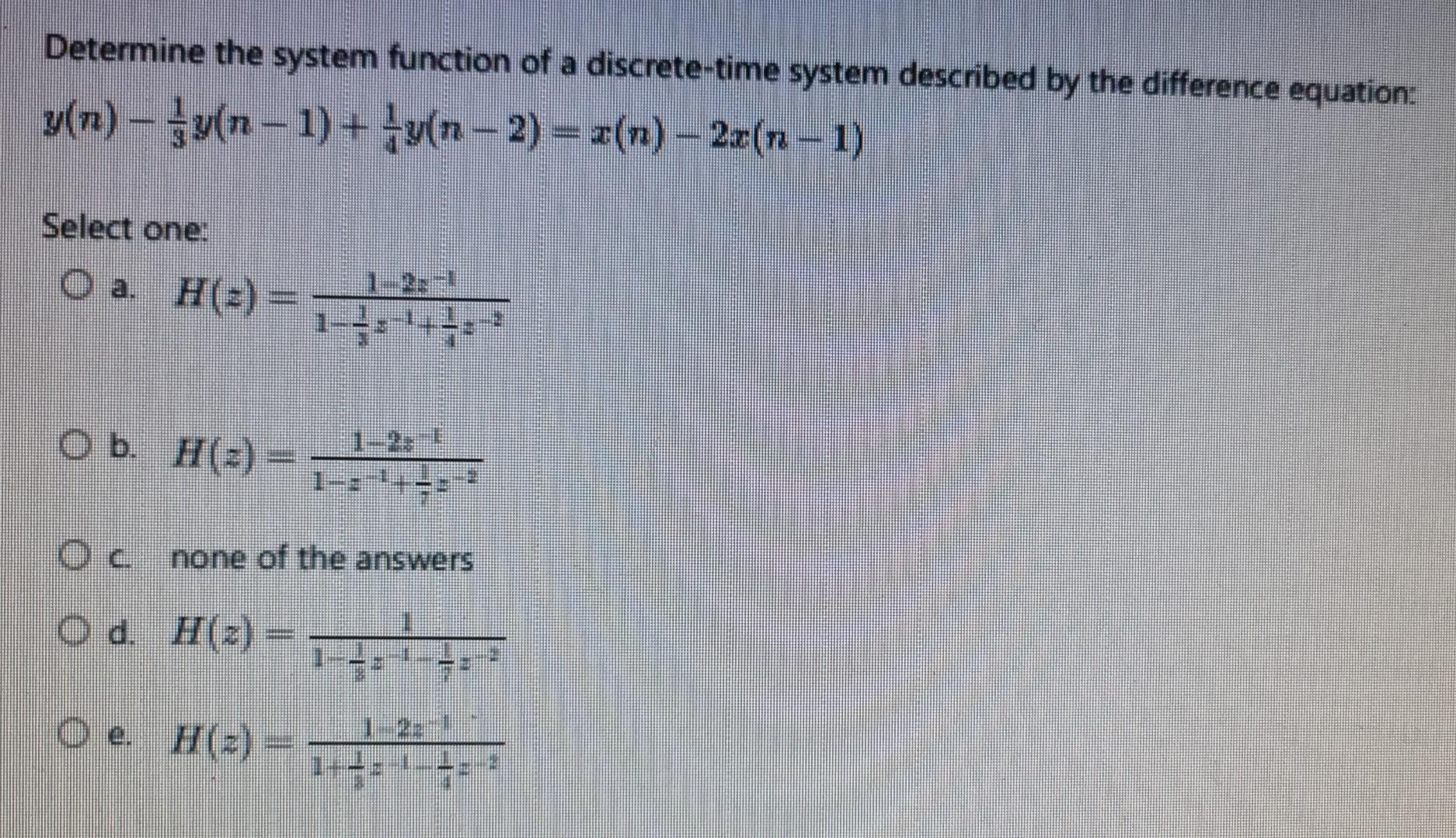 Solved Determine the system function of a discrete-time | Chegg.com