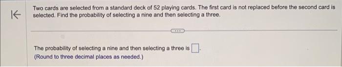 Solved Two cards are selected from a standard deck of 52 | Chegg.com