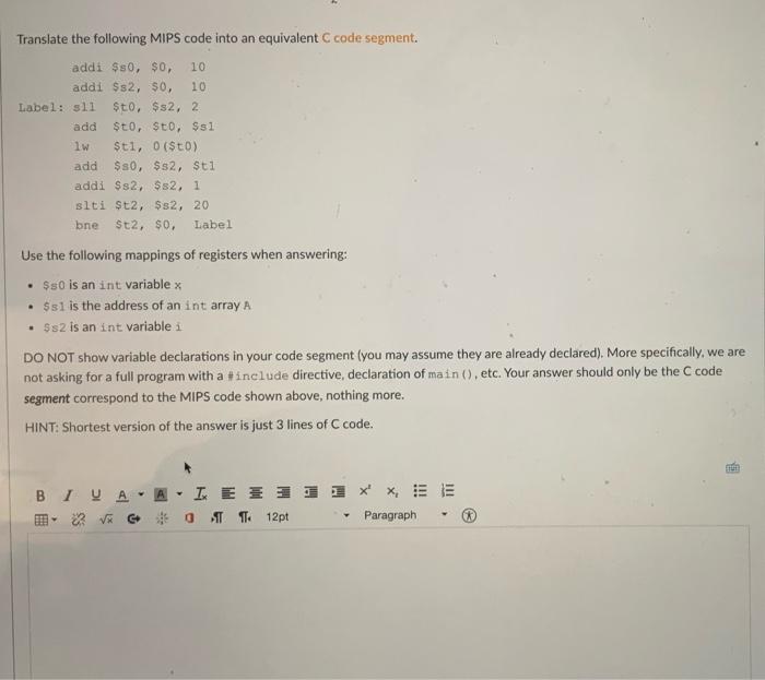 Solved Translate the following MIPS code into an equivalent | Chegg.com