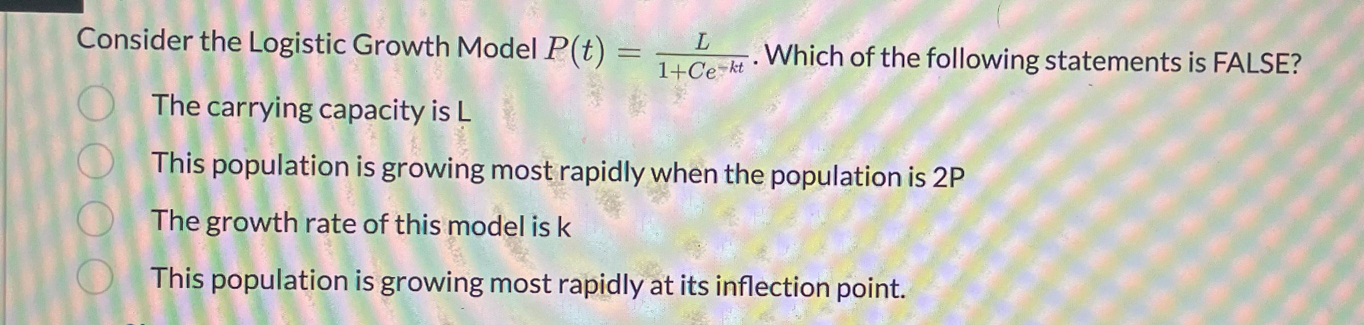 Solved Consider the Logistic Growth Model P(t)=L1+Ce-kt. | Chegg.com