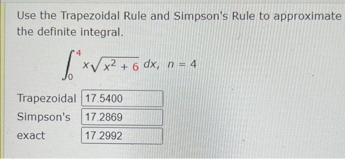 Solved Use the Trapezoidal Rule and Simpson's Rule to | Chegg.com