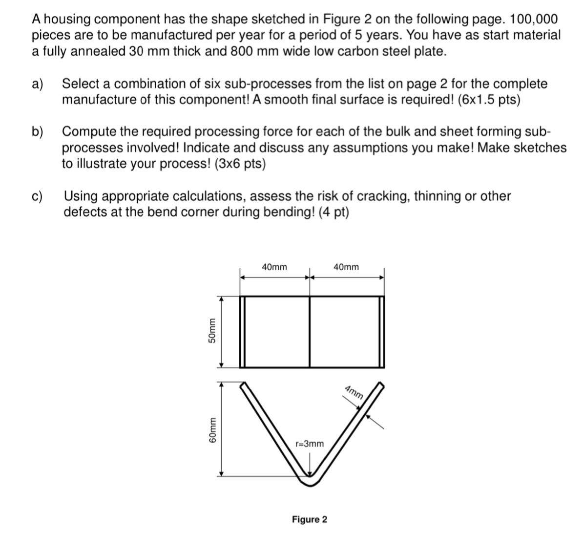 Solved A housing component has the shape sketched in Figure | Chegg.com