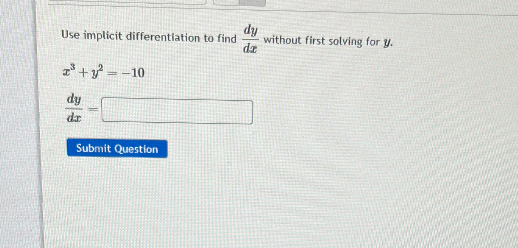 Solved Use implicit differentiation to find dydx ﻿without | Chegg.com