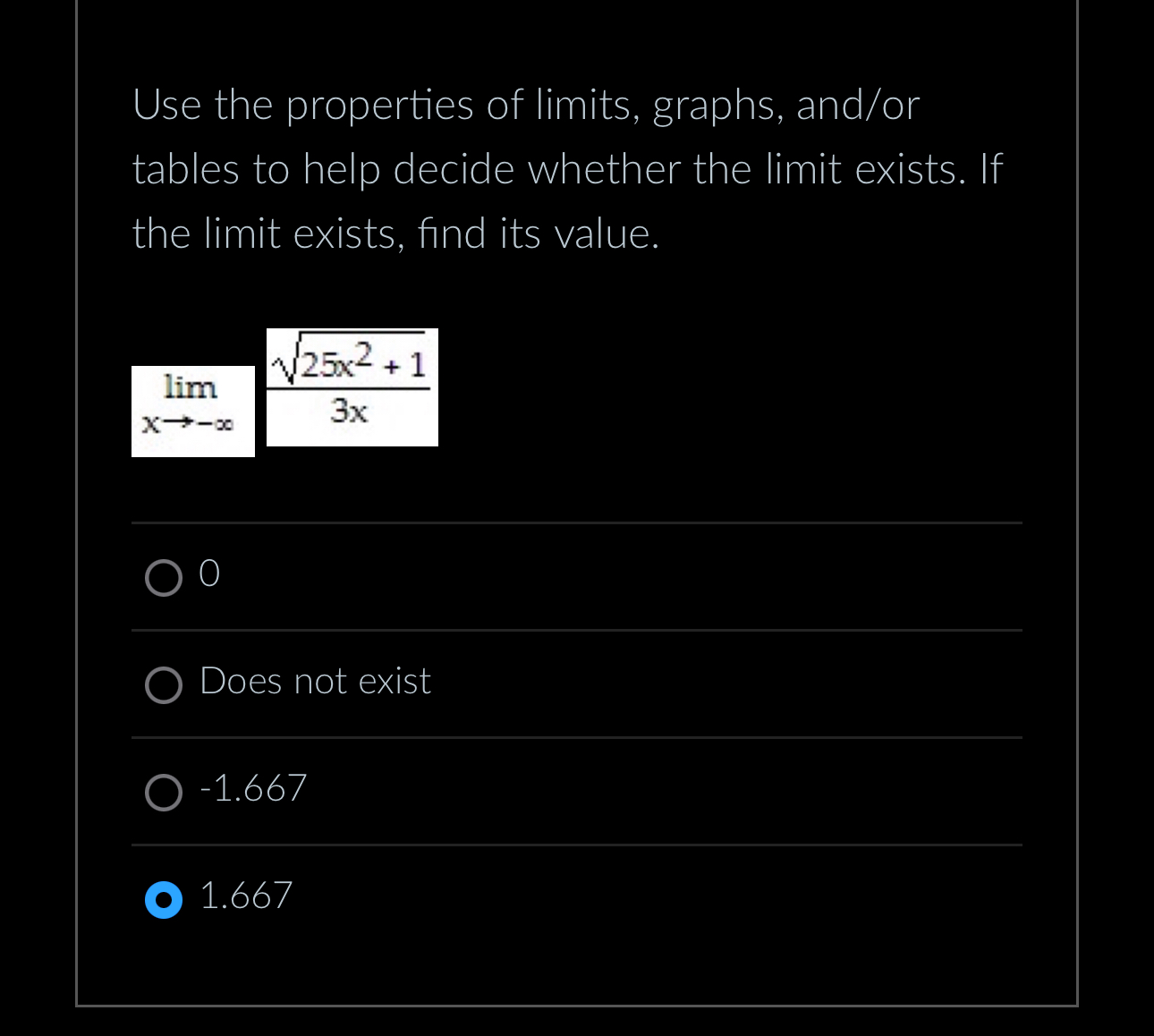 Solved Use the properties of limits, ﻿graphs, and/or tables | Chegg.com