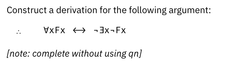 Solved Construct a derivation for the argument shown in the | Chegg.com