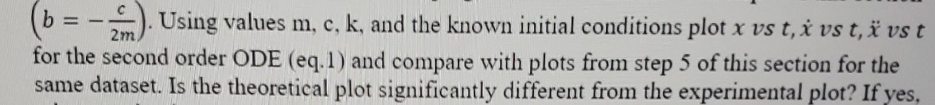 Solved (b=−2mc). Using values m,c,k, and the known initial | Chegg.com