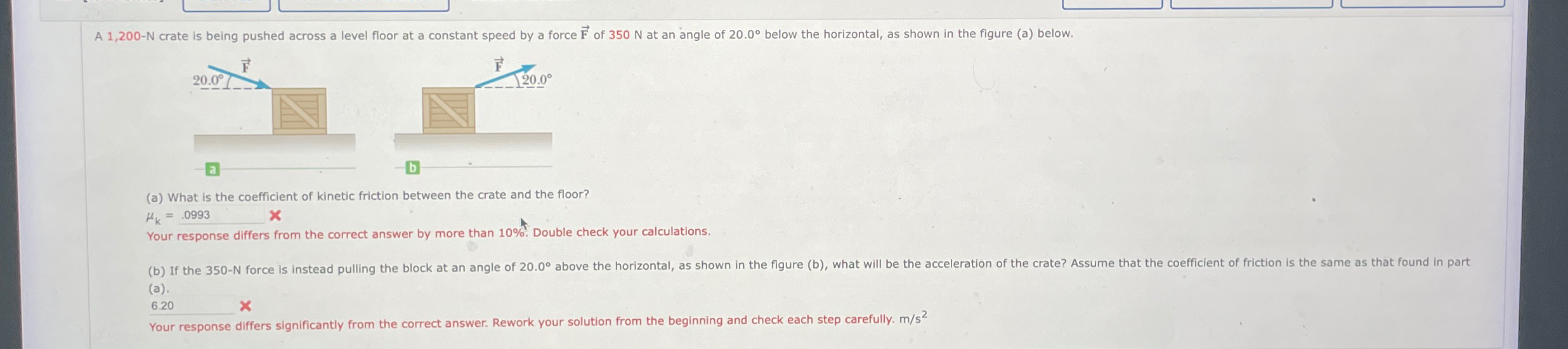 Solved A 1,200-N ﻿crate is being pushed across a level floor | Chegg.com