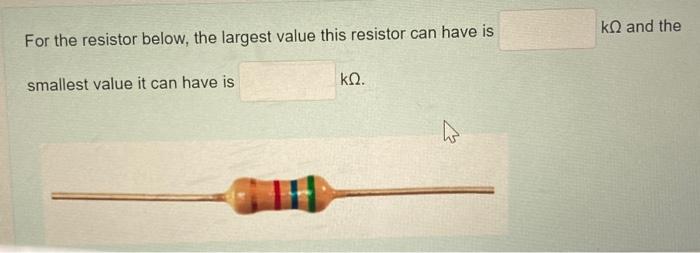 Solved For the resistor below, the largest value this | Chegg.com