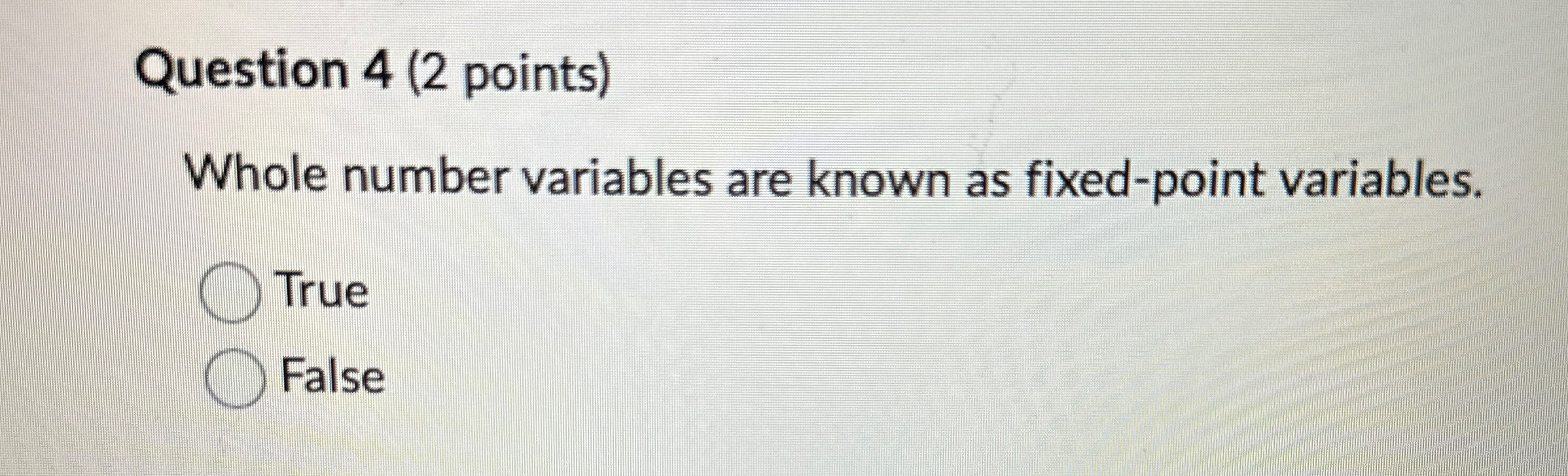 Solved Question 4 (2 ﻿points)Whole number variables are | Chegg.com