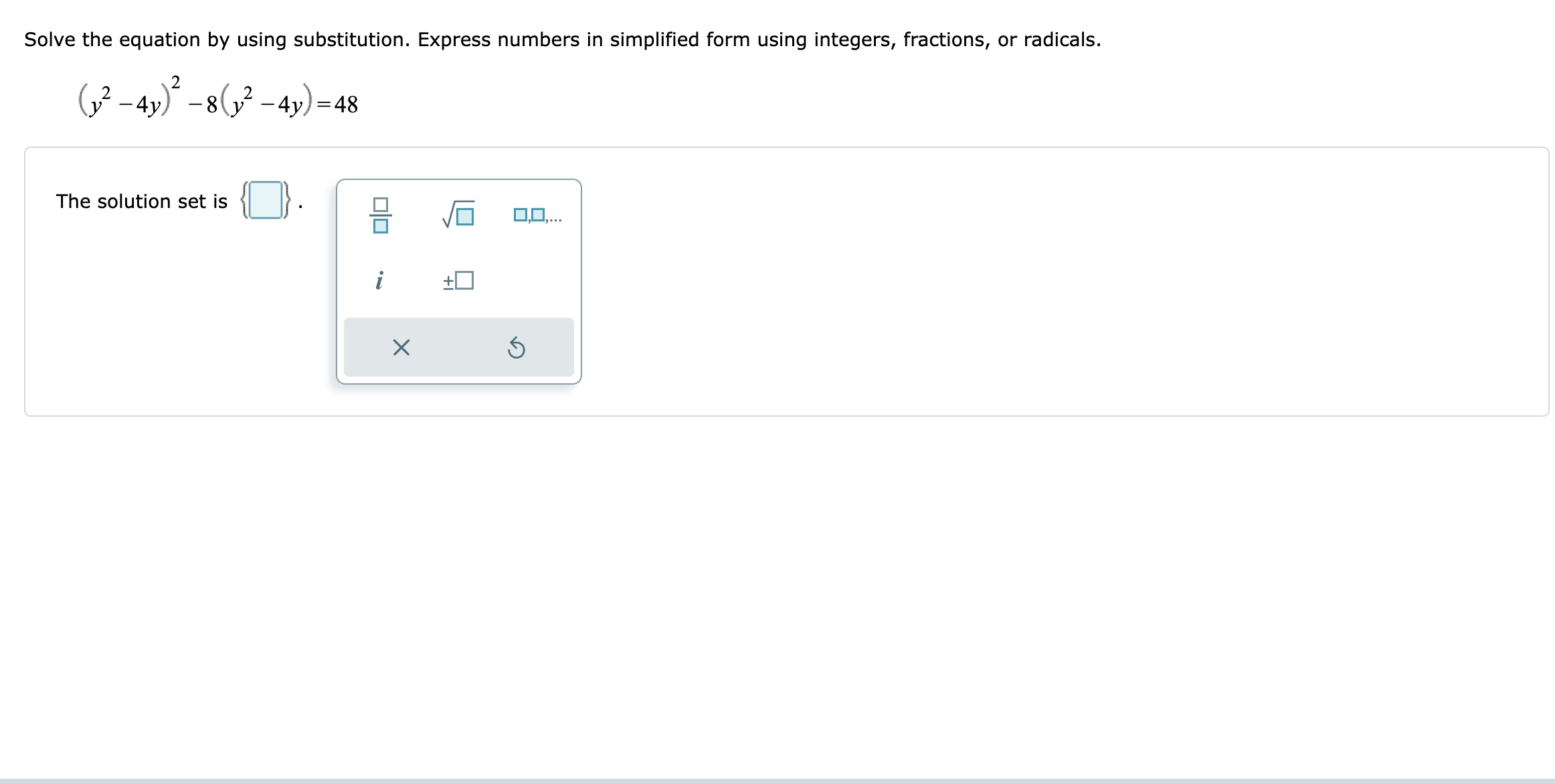Solved Solve the equation by using substitution. Express | Chegg.com