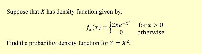 Solved Suppose that X has density function given by, | Chegg.com