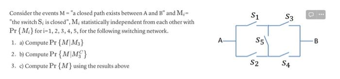 Solved Consider the events M= "a closed path exists between | Chegg.com