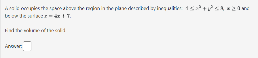 A solid occupies the space above the region in the | Chegg.com
