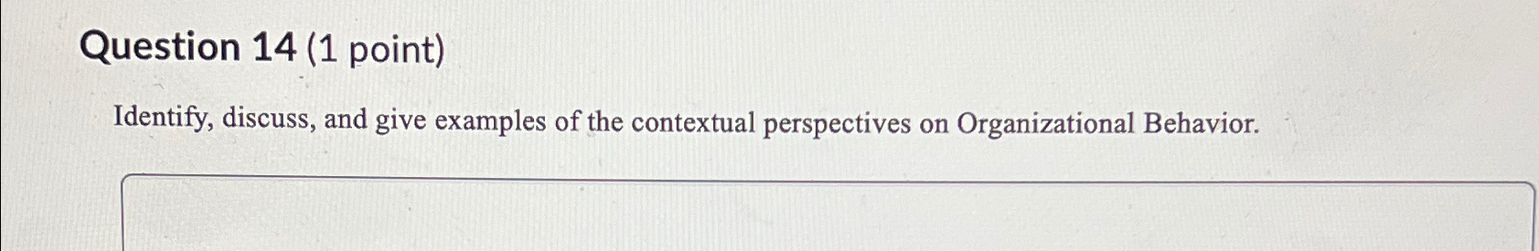 Solved Question 14 (1 ﻿point)Identify, discuss, and give | Chegg.com